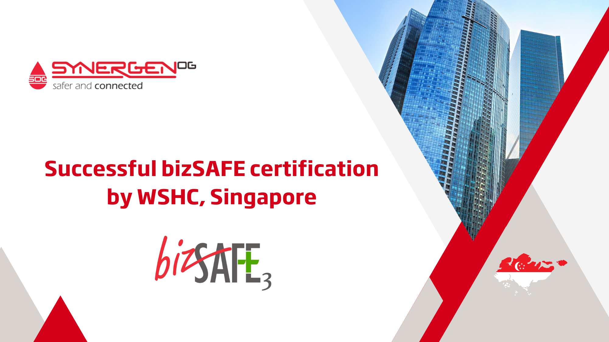 Successful bizSAFE certification by WSHC, Singapore - SynergenOG